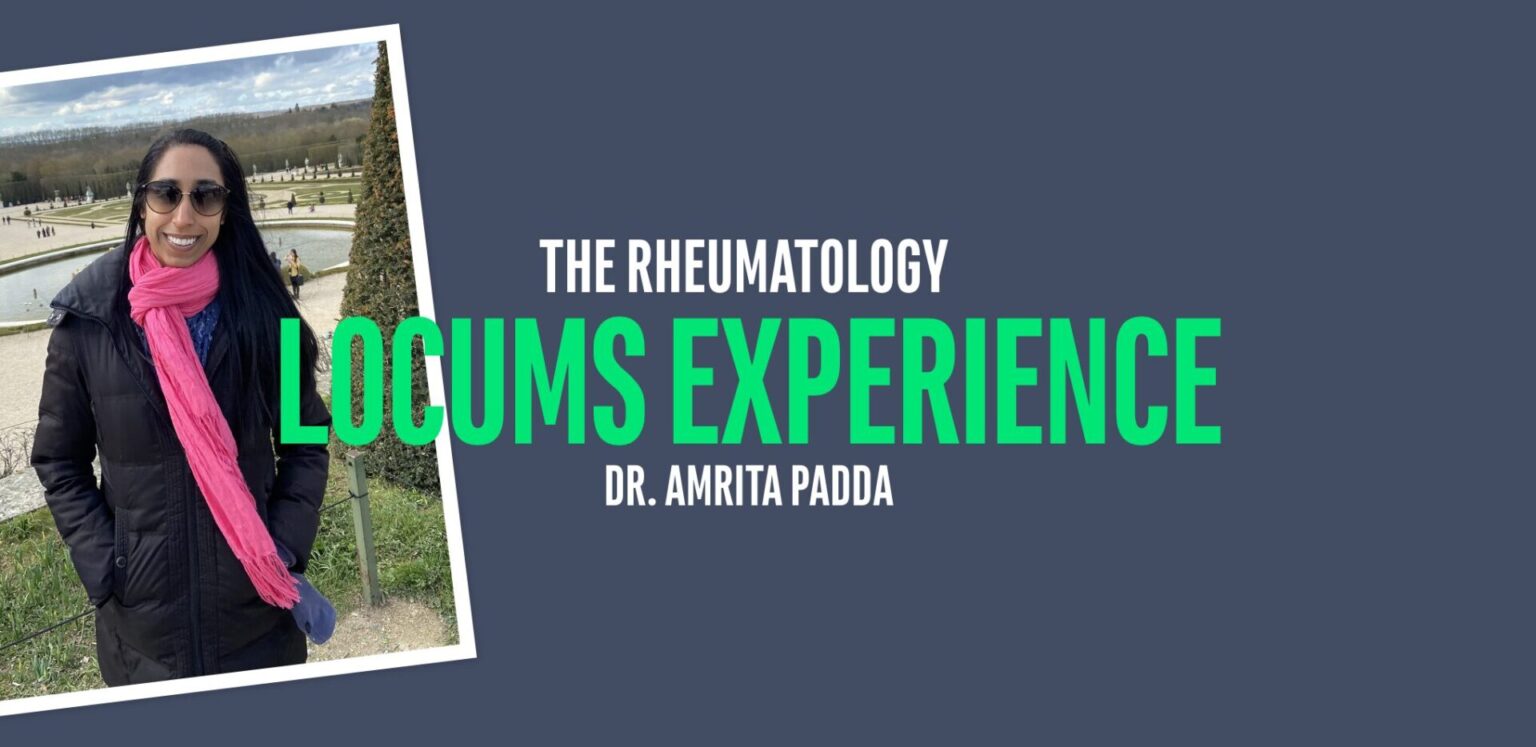 The Rheumatology Locums Experience: Dr. Amrita Padda - Hayes Locums